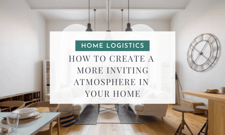 How to Create a More Inviting Atmosphere in Your Home - Freedom Moms